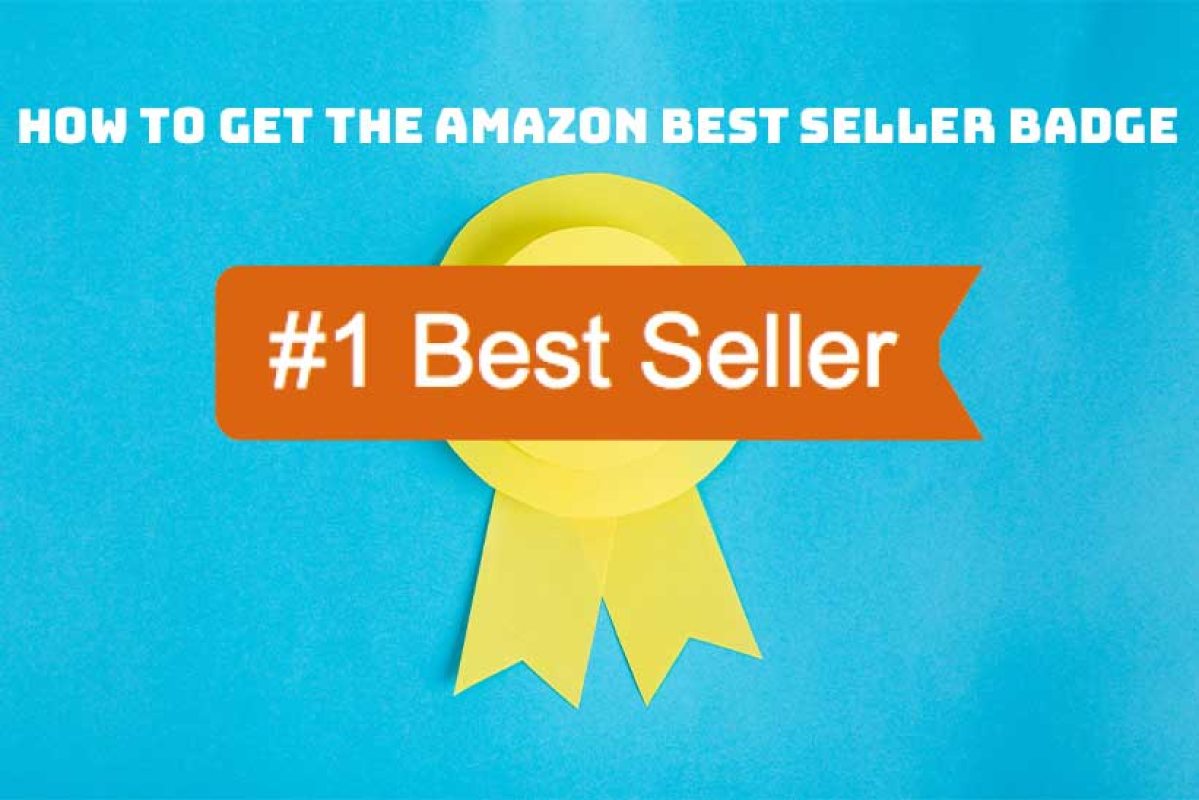 Blog – How to Get the Amazon Best Seller Badge – Forcesight.ai